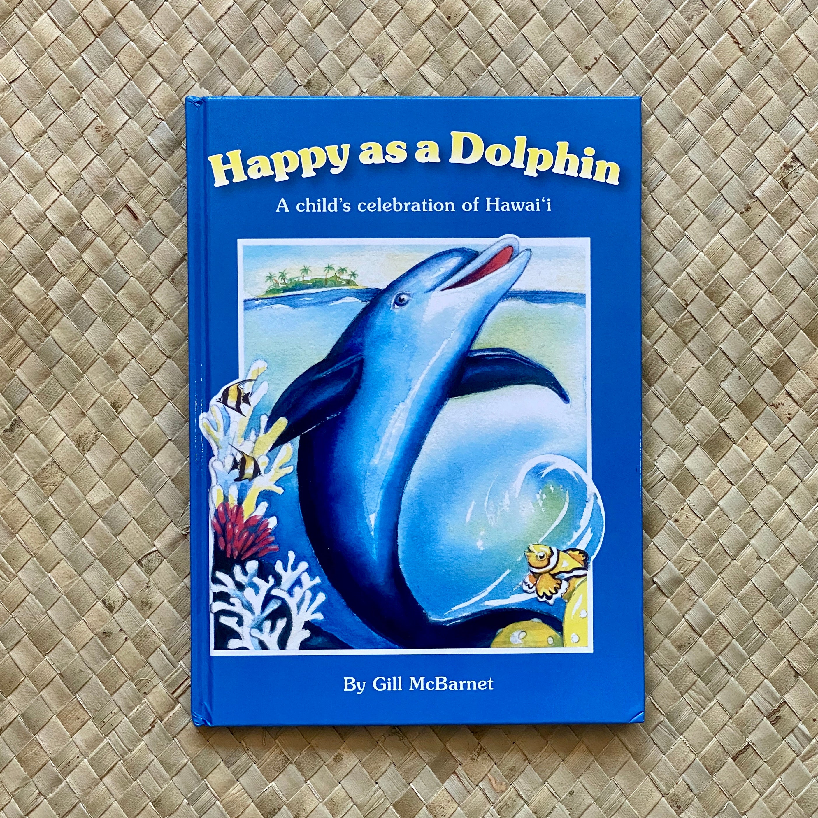 Happy as a Dolphin by Gill McBarnet | Hawaiian Children's Books ...